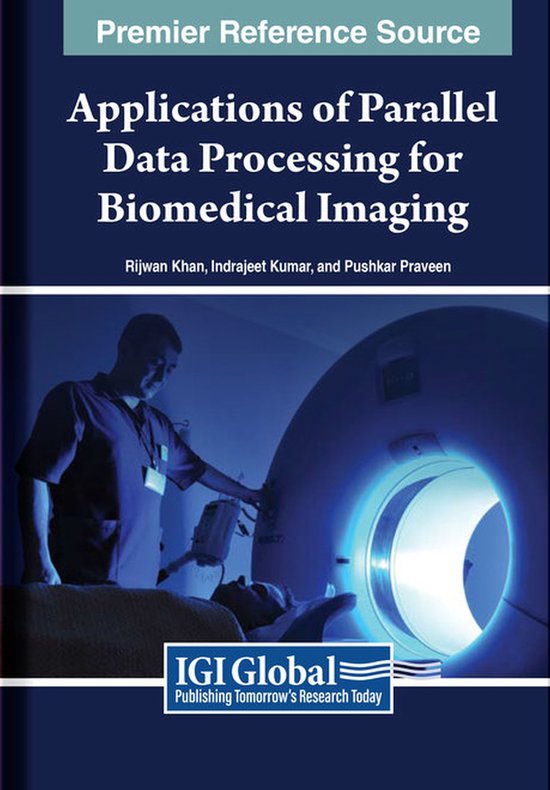 Applications of Parallel Data Processing for Biomedical Imaging | 9798369324264 | Boeken | bol