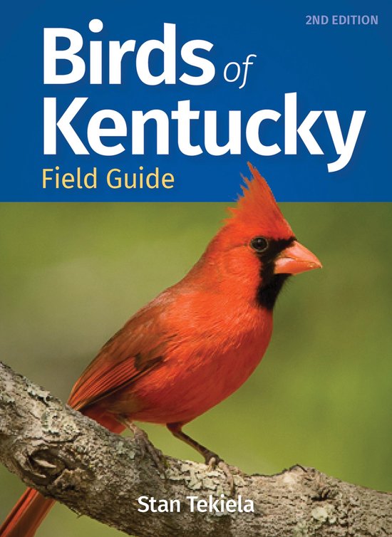 Bird Identification Guides- Birds of Kentucky Field Guide, Stan Tekiela ...
