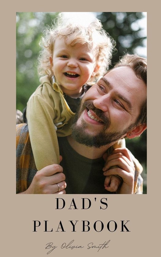 Parenting 7 - Dad's Playbook (ebook), Olivia Williams | 9798224674886 | Boeken | bol