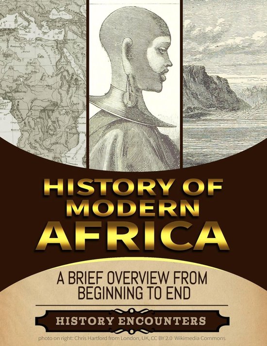 Modern Africa: A Brief Overview from Beginning to the End (ebook ...