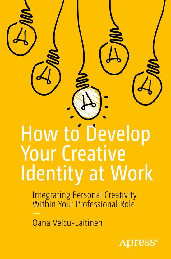 How to Develop Your Creative Identity at Work (ebook), Oana Velcu ...