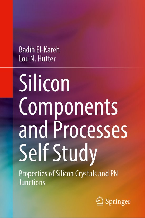 Silicon Components and Processes Self Study | 9783031591846 | Badih El ...