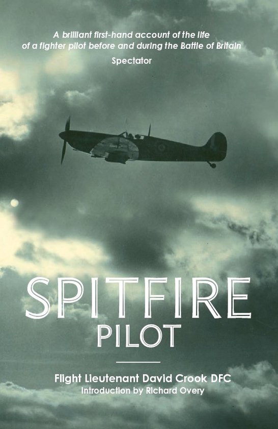 Spitfire Pilot, David Crook | 9781906502041 | Boeken | bol