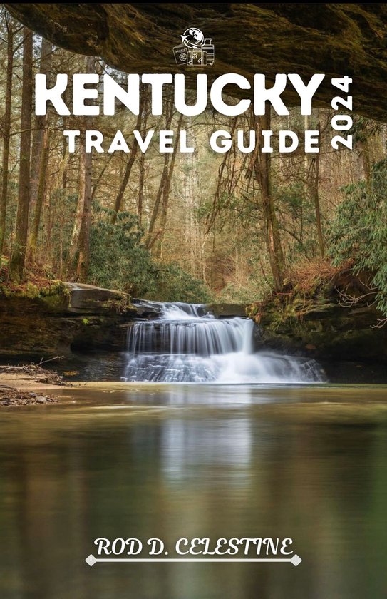 Rod's Destination Diaries - KENTUCKY Travel Guide 2024 (ebook), Rod D ...