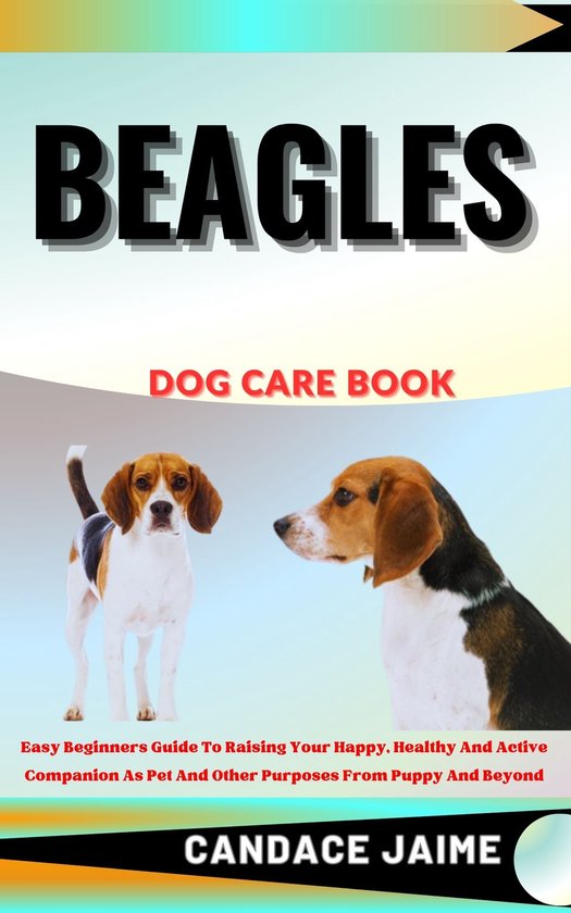 BEAGLES DOG CARE BOOK (ebook), CANDACE JAIME | 1230007599309 | Boeken | bol