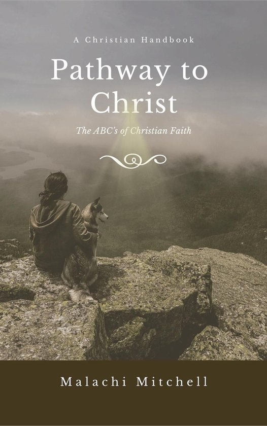 Pathway to Christ (ebook), Malachi Mitchell | 9798224437139 | Boeken | bol