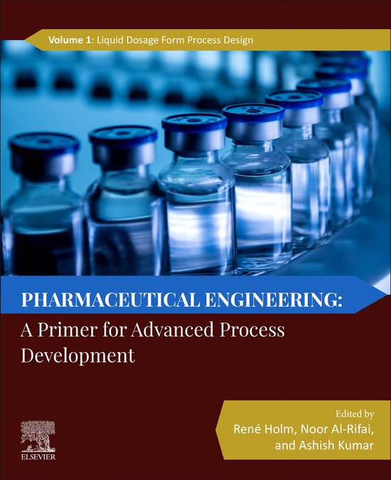 Pharmaceutical Engineering: A Primer for Advanced Process Development ...