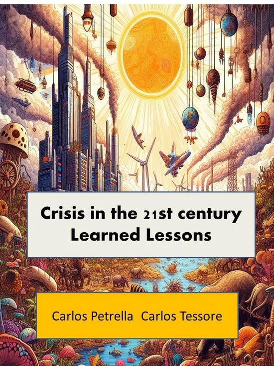 Crisis del Siglo XXI - Crisis in the 21st Century Learned Lessons ...