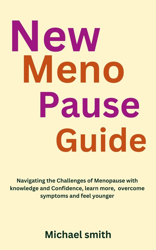 New menopause guide (ebook), Michael Smith | 1230007614538 | Boeken | bol