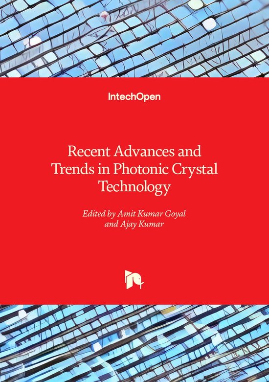 Recent Advances and Trends in Photonic Crystal Technology ...