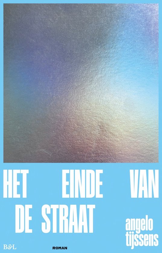 Het einde van de straat, Angelo Tijssens | 9789464983074 | Boeken | bol