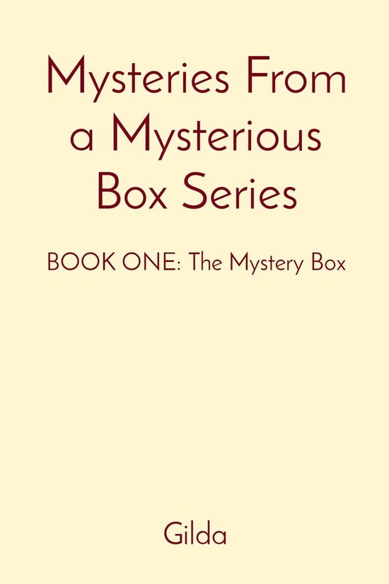 MYSTERIES FROM A MYSTERIOUS BOX 1 - Mysteries From a Mysterious Box ...