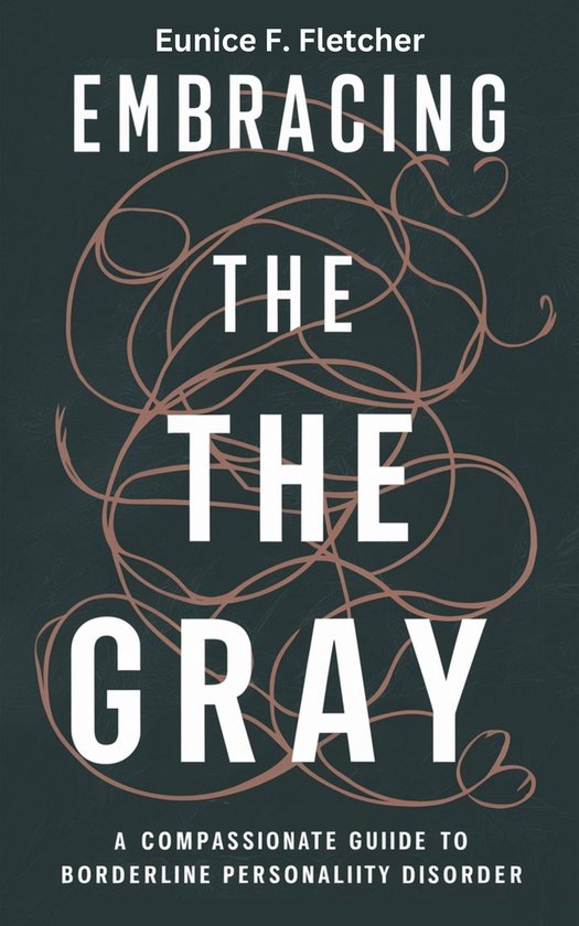 Embracing the Gray (ebook), Eunice F. Fletcher | 1230007662546 | Boeken ...