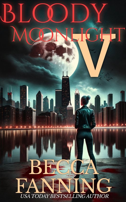 Bloody Moonlight 5 - Bloody Moonlight 5 (ebook), Becca Fanning ...