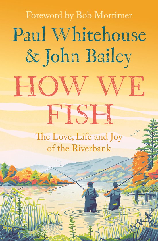 How We Fish, Paul Whitehouse | 9780008559670 | Boeken | bol