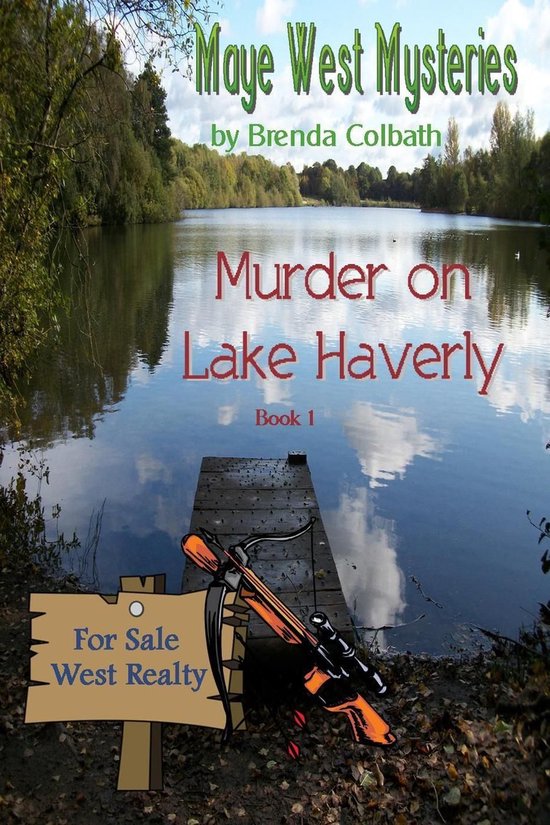 Maye West Murder Mysteries 1 - Murder on Lake Haverly (ebook), Brenda ...