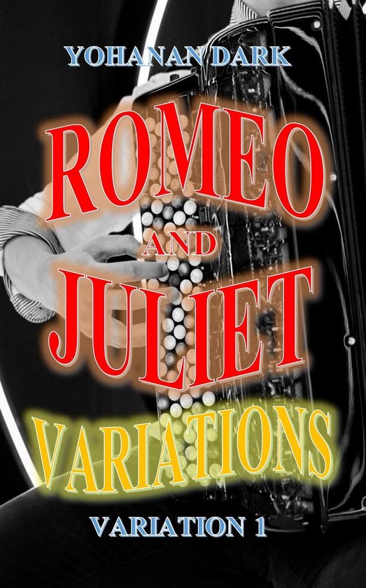 Romeo and Juliet Variations 1 - Romeo and Juliet Variations: Variation ...
