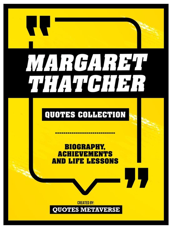 Margaret Thatcher - Quotes Collection (ebook), Quotes Metaverse ...