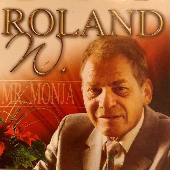 Roland W - Mr. Monja - Cd Album, Roland W | Muziek | bol