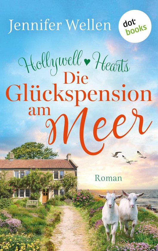 Hollywell Hearts 2 - Hollywell Hearts - Die Glückspension am Meer ...