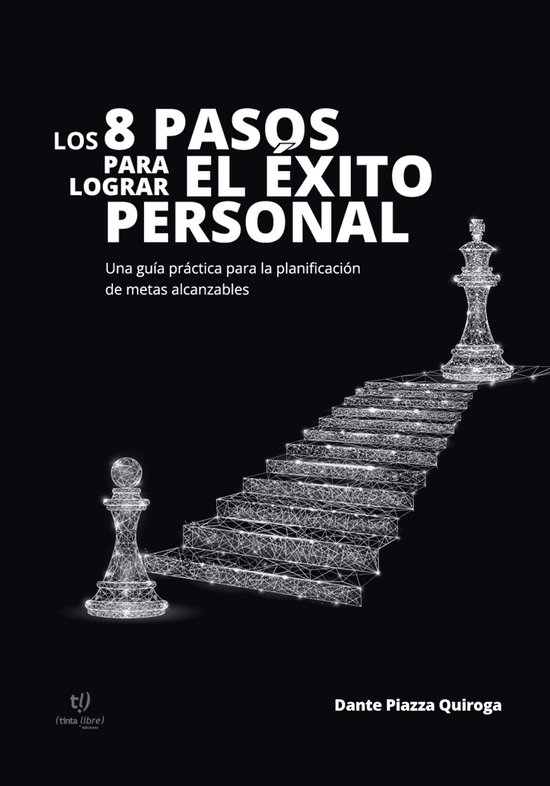 Los 8 pasos para lograr el éxito personal (ebook), Dante Piazza Quiroga |... | bol