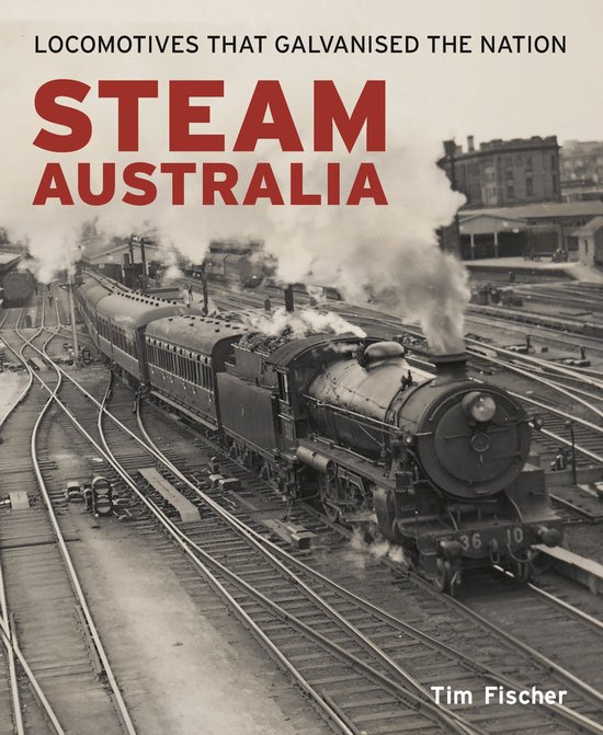 Steam Australia (ebook), Tim Fischer | 9781922507112 | Boeken | bol