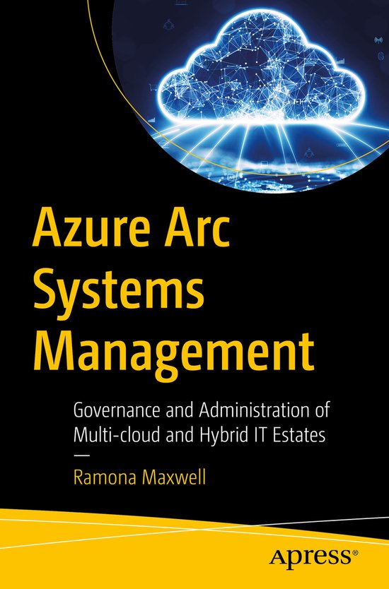 Azure Arc Systems Management, Ramona Maxwell | 9781484294796 | Boeken | bol