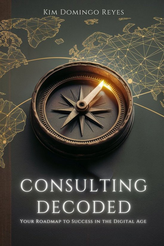 Consulting Decoded (ebook), Kim Domingo Reyes | 6610000573950 | Boeken | bol