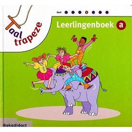 Taaltrapeze Leerlingenboek 4A | 8721101641528 | Boeken | bol
