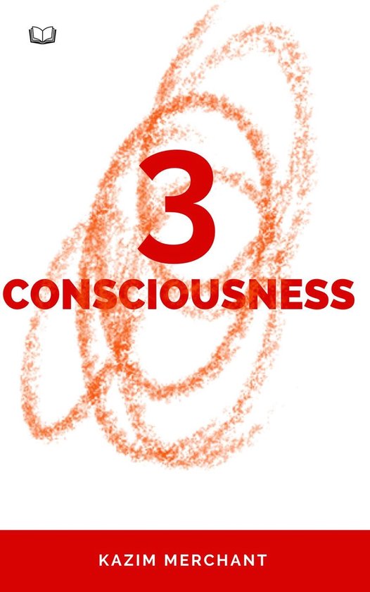 3 Consciousness (ebook), Kazim Merchant | 9798224373277 | Boeken | bol