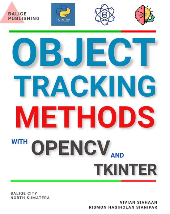 OBJECT TRACKING METHODS WITH OPENCV AND TKINTER (ebook), Rismon Hasiholan Sianipar |... | bol