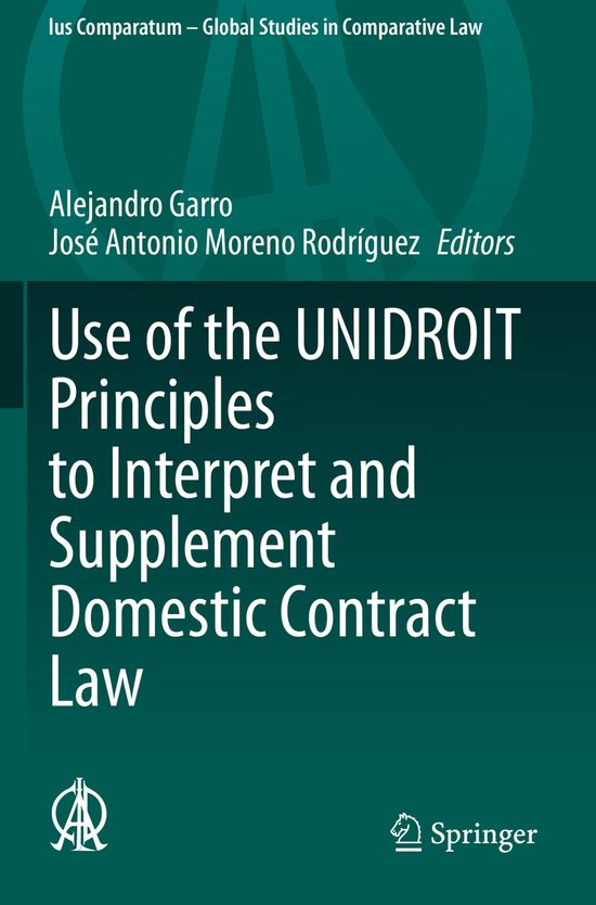 Use of the UNIDROIT Principles to Interpret and Supplement Domestic ...