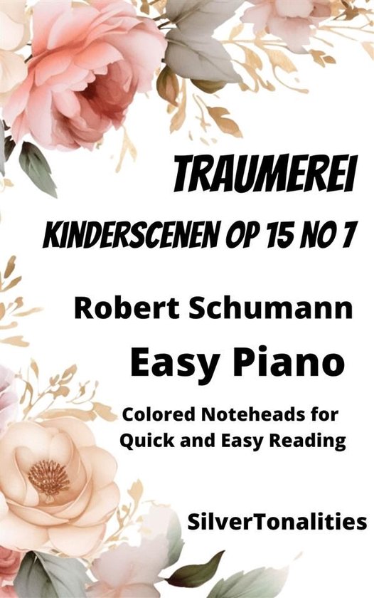 Traumerei Kinderscenen Opus 15 Number 7 Easy Piano Sheet Music with ...