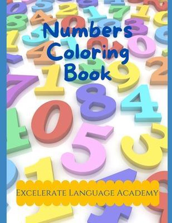 Educational Coloring Books- Numbers Coloring Book, Excelerate Language ...