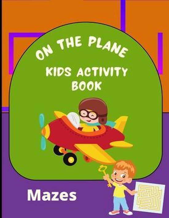 Travel Activitites for Kids- On the Plane Activity Book Mazes, Caterina ...
