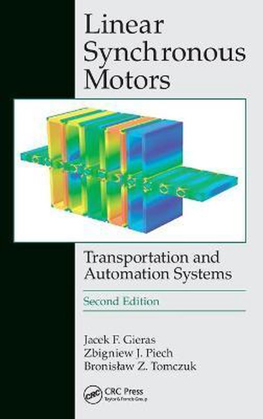 Linear Synchronous Motors | 9781439842218 | Jacek F Gieras | Boeken ...