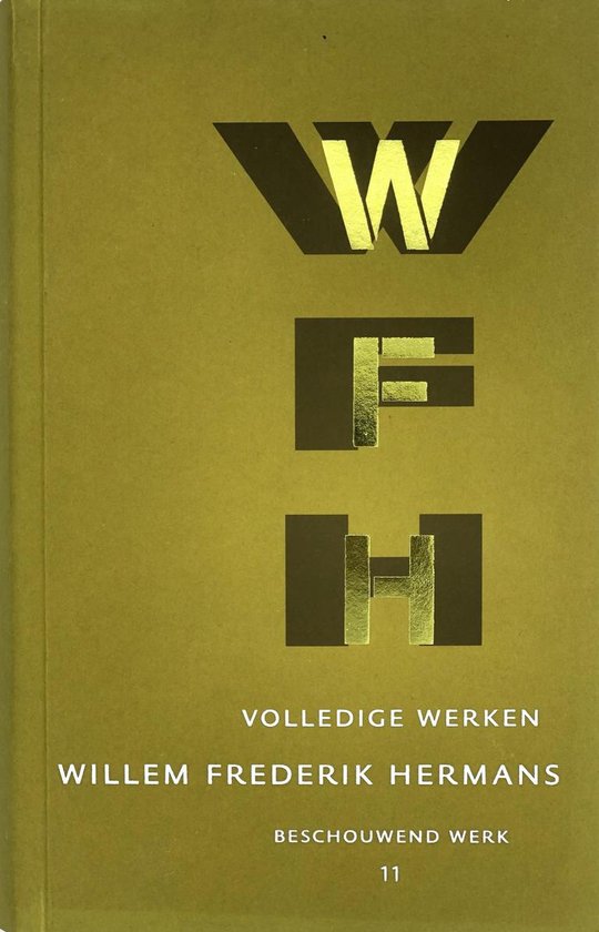 Volledige werken van W.F. Hermans 11 - Volledige werken 11, Willem Frederik Hermans |... | bol