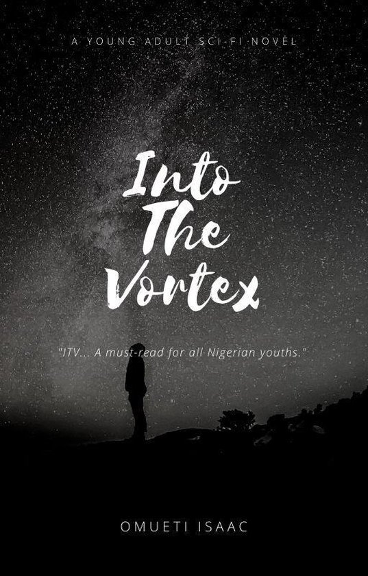 INTO THE VORTEX (ebook), OMUETI ISAAC | 1230005165995 | Boeken | bol.com