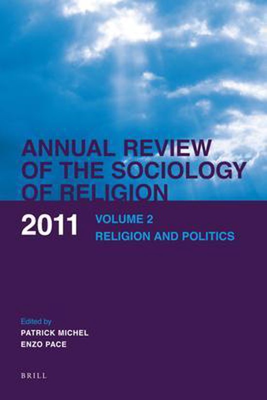 Annual Review of the Sociology of Religion: Volume 2: Religion and ...