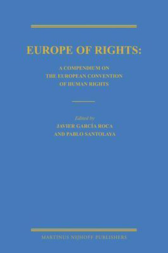Europe of Rights: A Compendium on the European Convention of Human ...