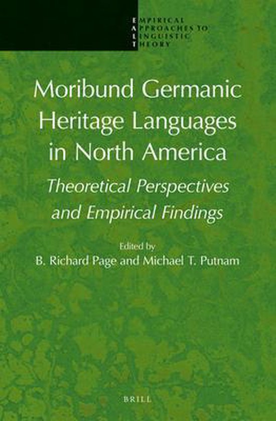 Empirical Approaches to Linguistic Theory- Moribund Germanic Heritage ...