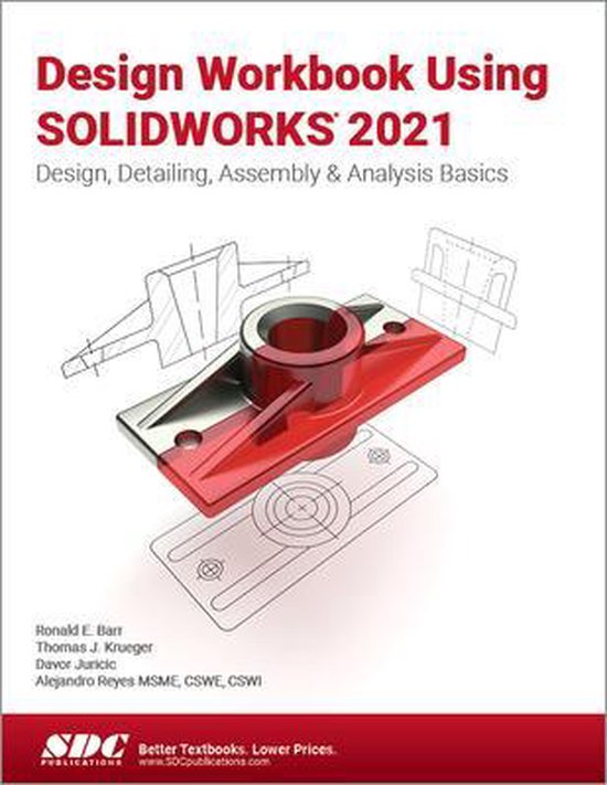 Design Workbook Using SOLIDWORKS 2021, Ronald Barr | 9781630573980 ...