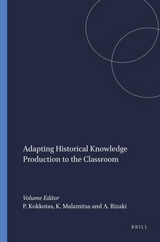 Adapting Historical Knowledge Production to the Classroom ...
