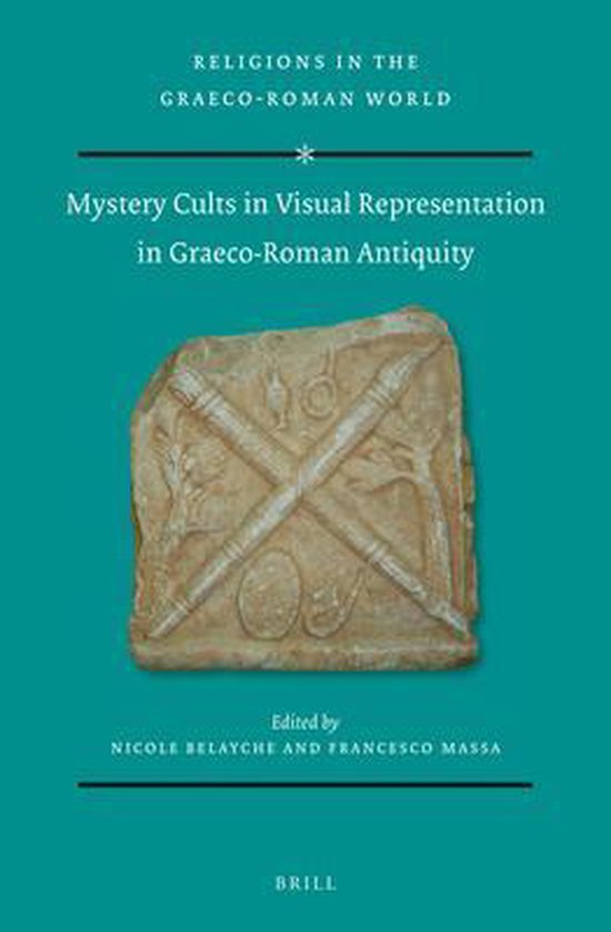 Mystery Cults in Visual Representation in Graeco-Roman Antiquity ...