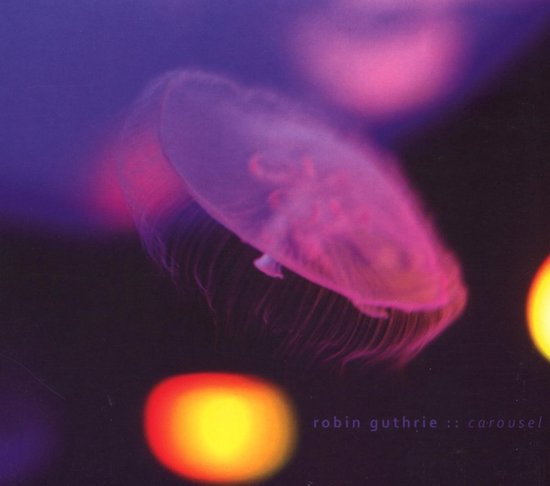 Robin Guthrie - Carousel (CD), Robin Guthrie | CD (album) | Muziek | bol