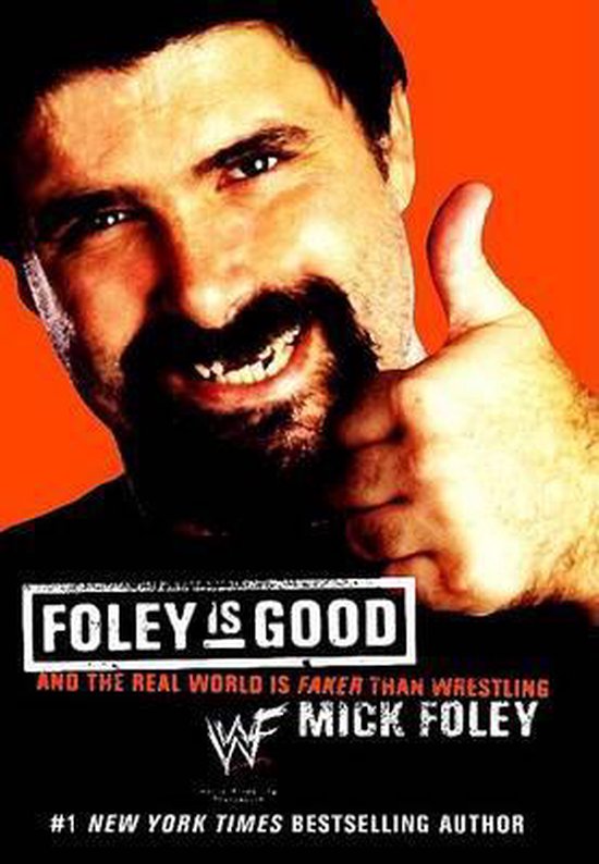 Foley is Good, Mick Foley | 9780060393007 | Boeken | bol.com