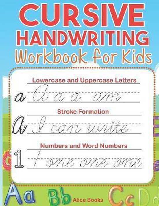 Handwriting Workbooks- Cursive Handwriting Workbook for Kids, Alice Books |... | bol.com