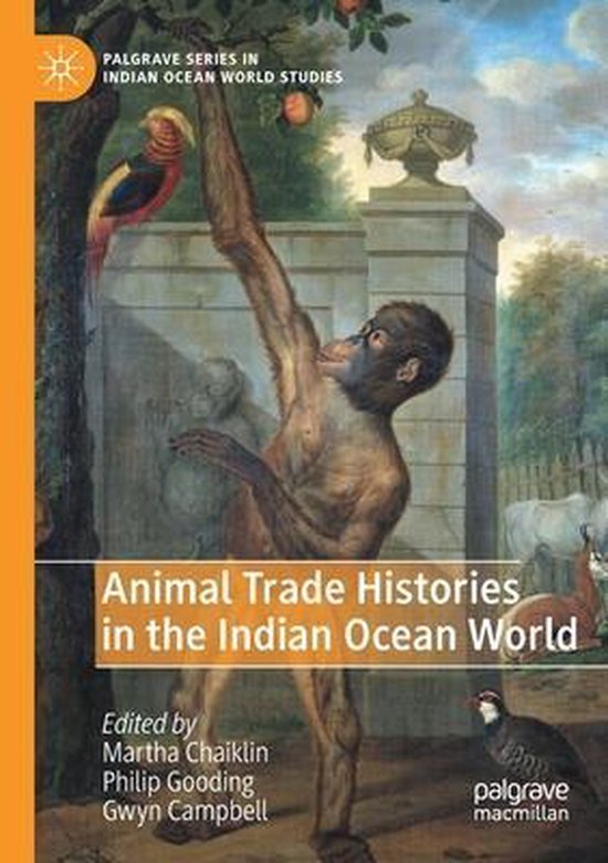 Animal Trade Histories in the Indian Ocean World | 9783030425975 ...