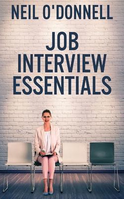 Job Interview Essentials | 9784867459409 | Neil O'Donnell | Boeken | bol