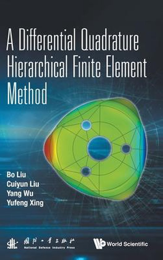 Differential Quadrature Hierarchical Finite Element Method, A | 9789811236754 | Cuiyun... | bol